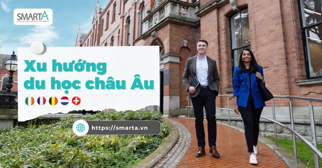 Xu hướng du học Châu Âu: Giải pháp thực tế khi “giấc mơ Mỹ” bị gián đoạn